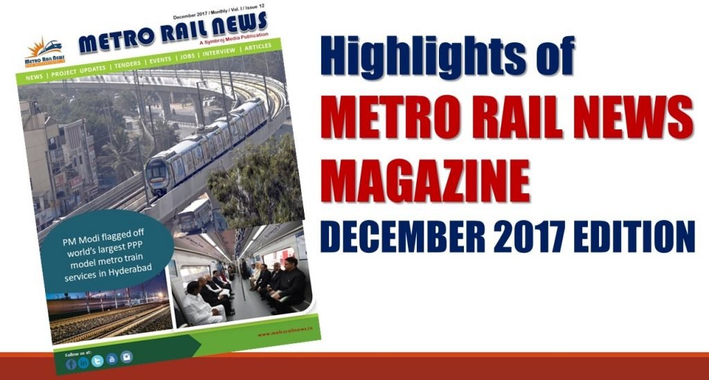Highlights Of Metro Rail News Magazine December 2017 Issue - Metro Rail ...