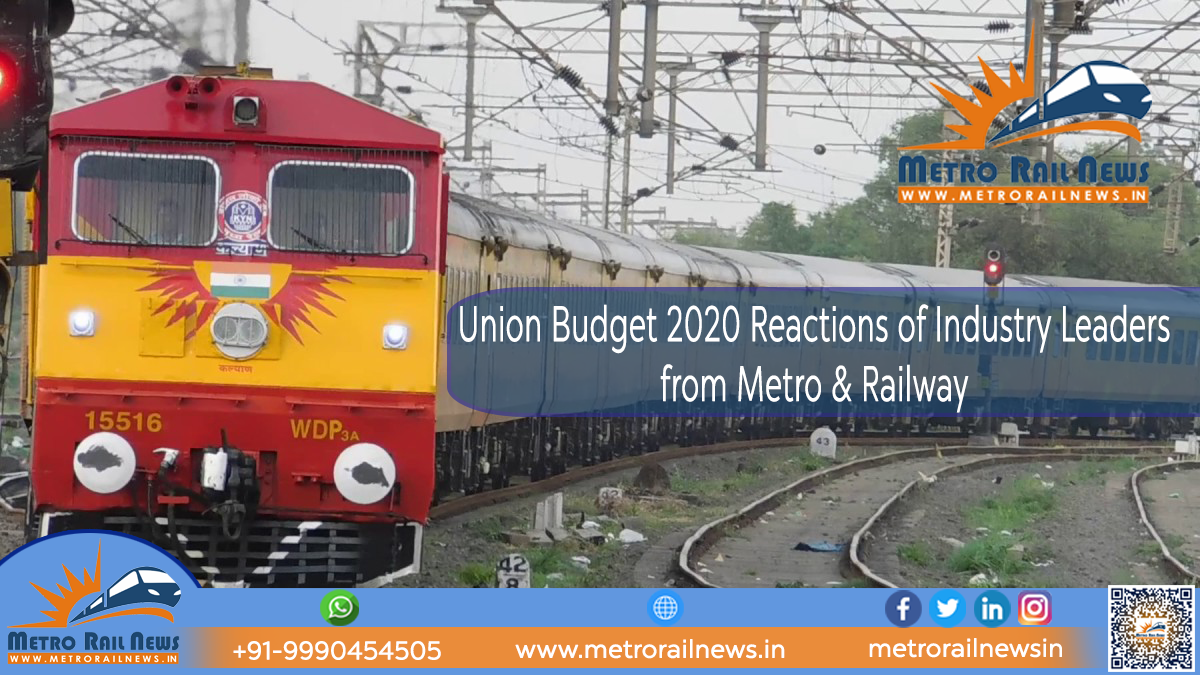 Union Budget 2020 Reactions Of Industry Leaders From Metro & Railway ...