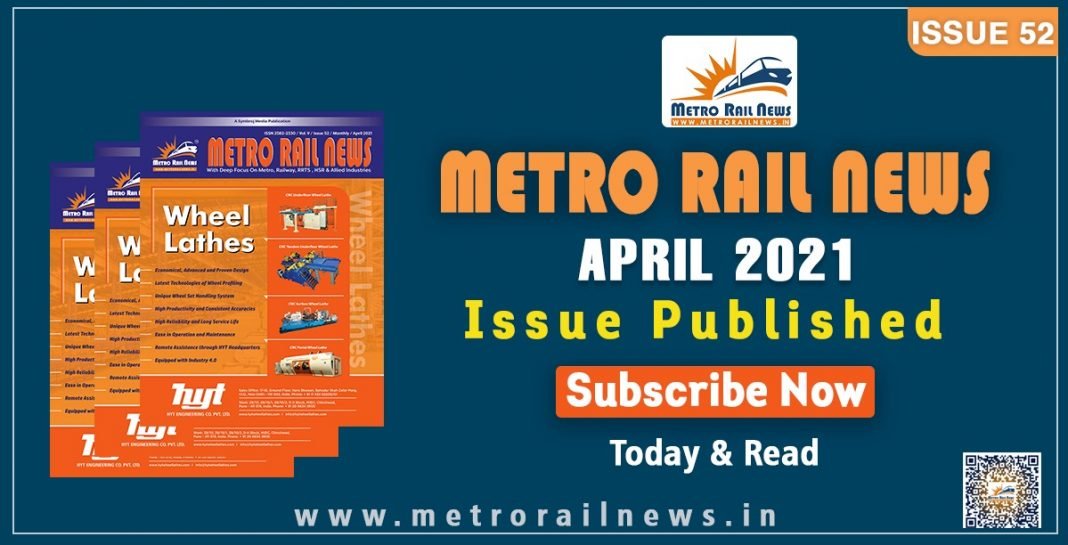 Metro Rail News April 2021 Issue Published - Metro Rail News