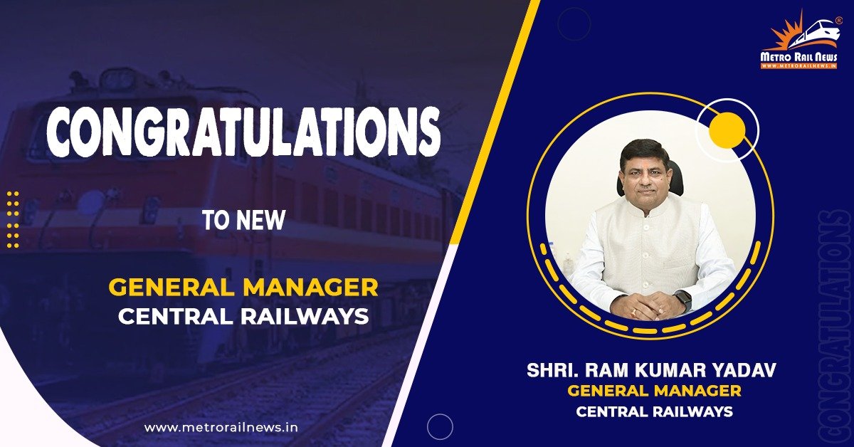 Shree Ram Kumar Yadav takes over as General Manager of Central Railways ...