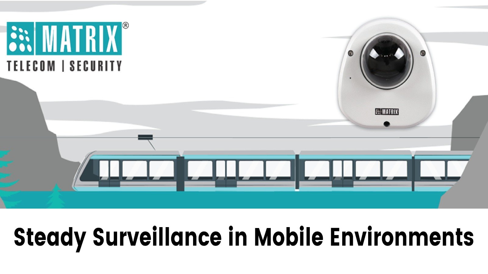 Redefining Railway Surveillance With Matrix Ruggedized IP Cameras ...